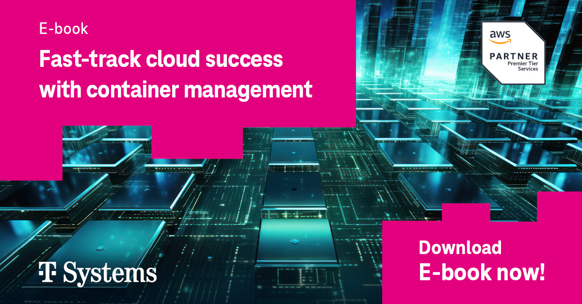 Efficient container management with AWS – T-Systems