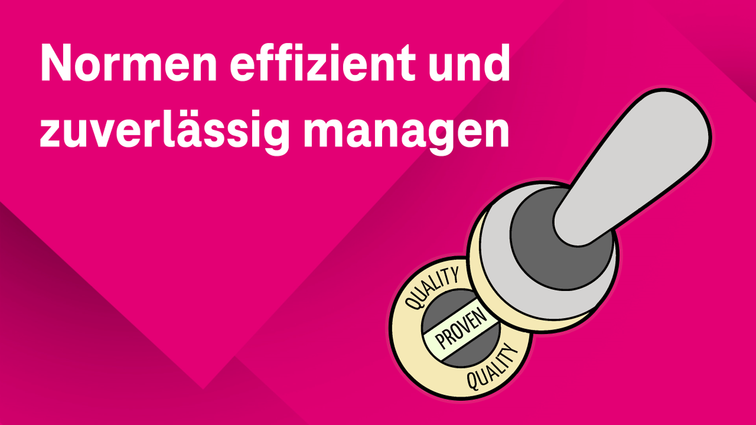 NormMaster: efficient standard management – T-Systems